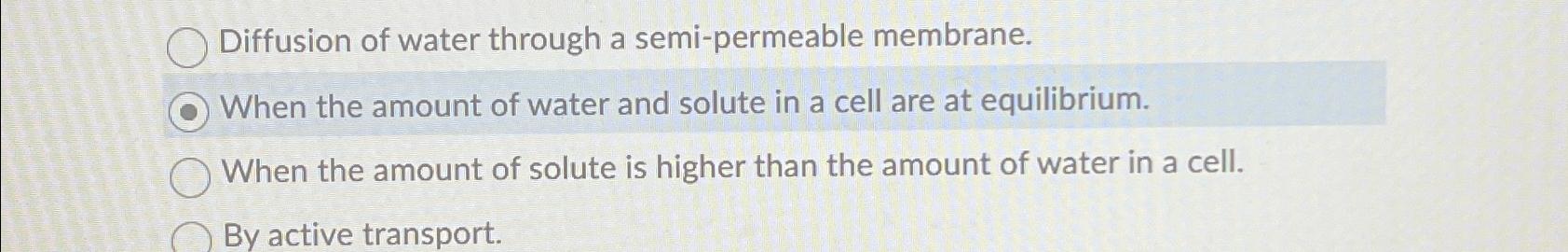 Solved Diffusion of water through a semi-permeable | Chegg.com
