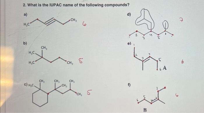 2. What is the IUPAC name of the following compounds? | Chegg.com