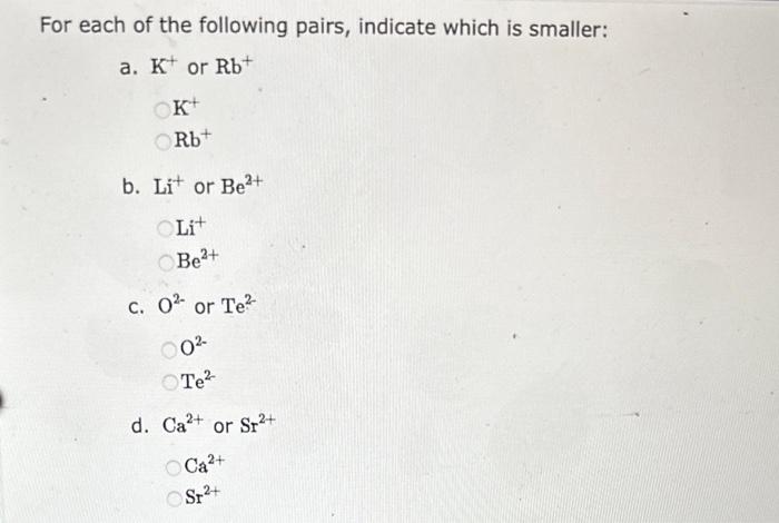 Solved or each of the following pairs, indicate which is | Chegg.com