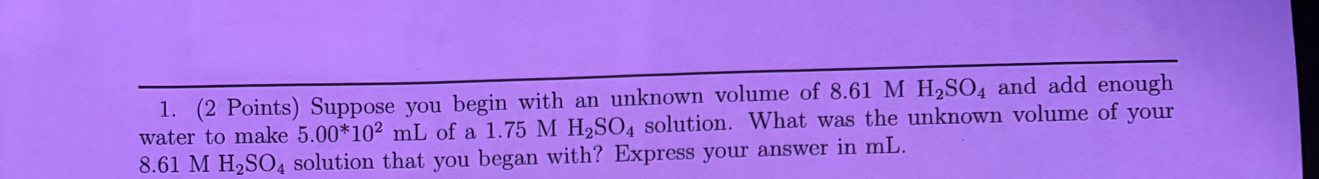 Solved (2 ﻿Points) ﻿Suppose you begin with an unknown volume | Chegg.com