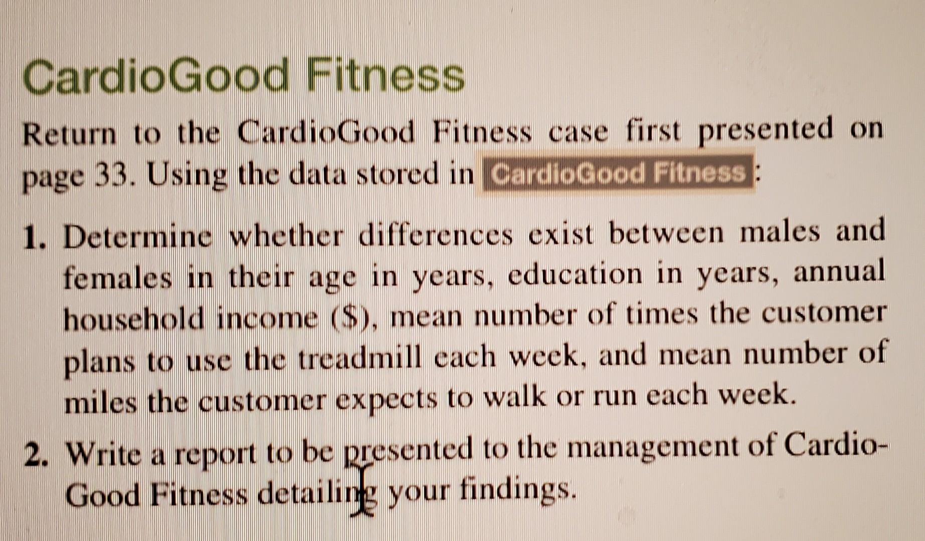 Solved CardioGood Fitness Return to the CardioGood Fitness | Chegg.com