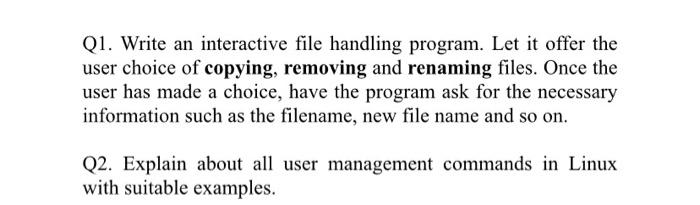 Solved Q1 Write An Interactive File Handling Program Let 8702