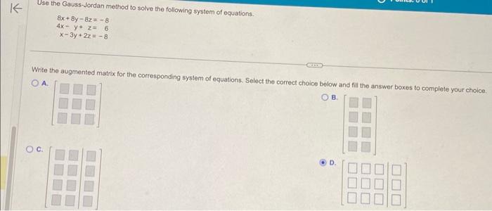 Solved Use the Gauss-Jordan method to solve the following | Chegg.com