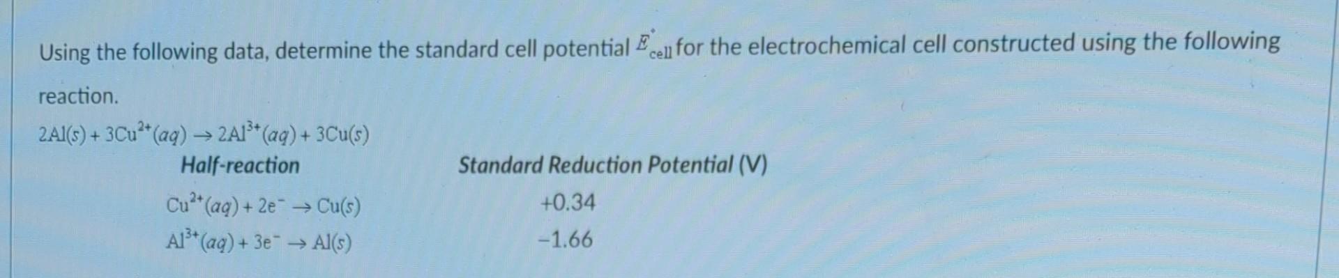 Solved Using the following data, determine the standard cell | Chegg.com
