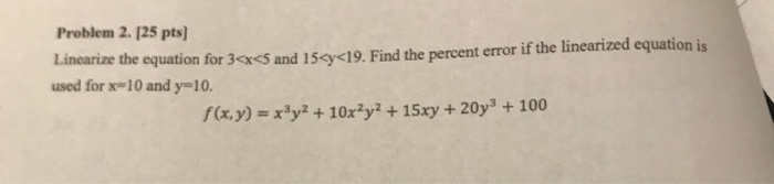 Solved Problem 2. [25 pts) Linearize the equation for 3 | Chegg.com