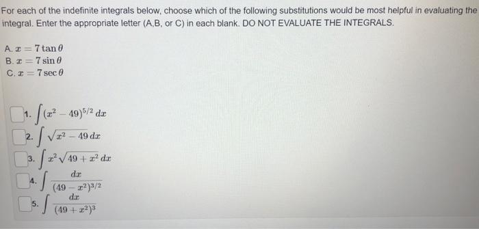 Solved For each of the indefinite integrals below, choose | Chegg.com