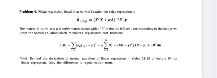 Solved Problem 4. (Ridge regression) Recall that normal | Chegg.com