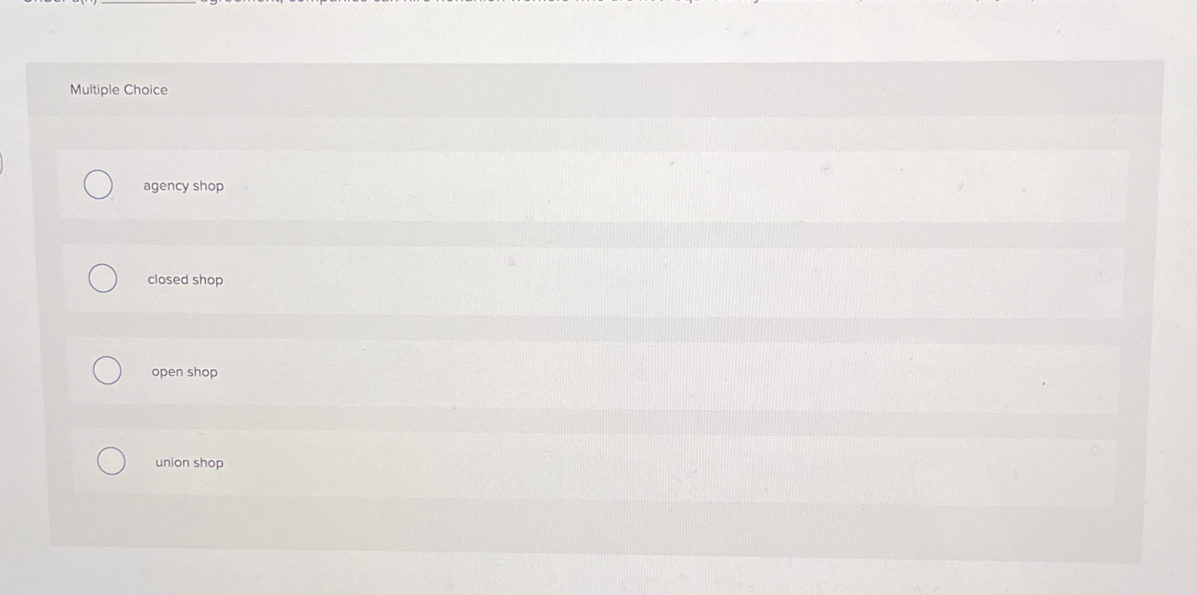 Solved Multiple Choiceagency shopclosed shopopen shopunion | Chegg.com