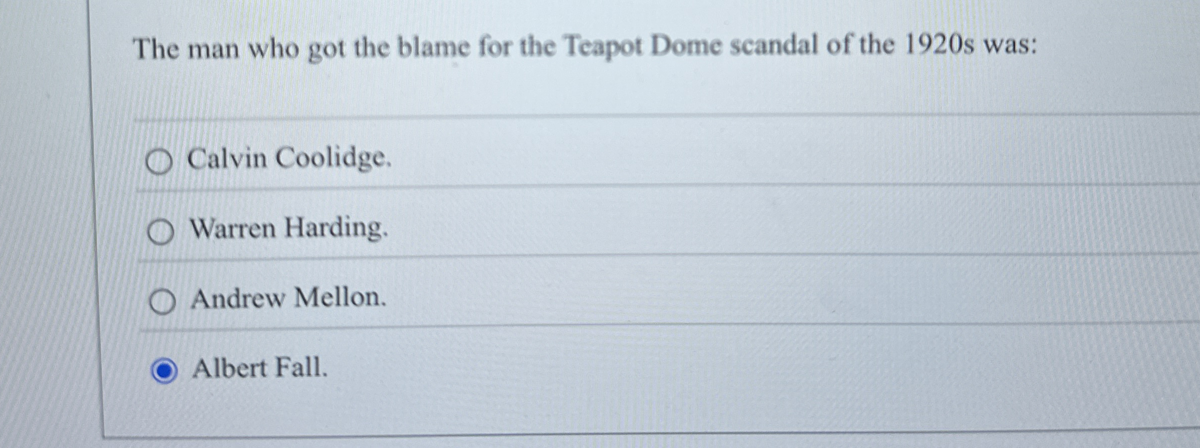 Solved The man who got the blame for the Teapot Dome scandal | Chegg.com