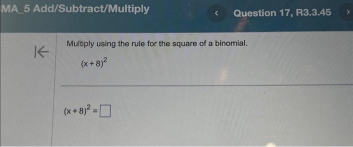 Solved Multiply using the rule for the square of a binomial. | Chegg.com