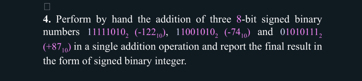 Solved Perform by hand the addition of three 8 -bit signed | Chegg.com