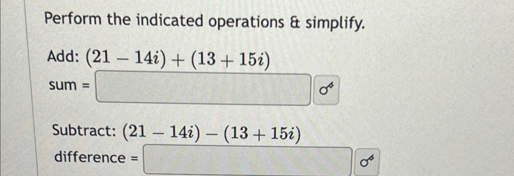 Solved Perform the indicated operations & simplify.Add: | Chegg.com