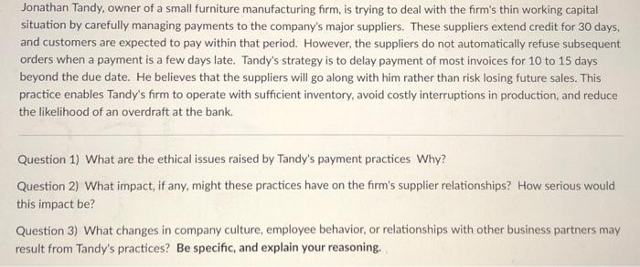 Solved Jonathan Tandy, owner of a small furniture | Chegg.com