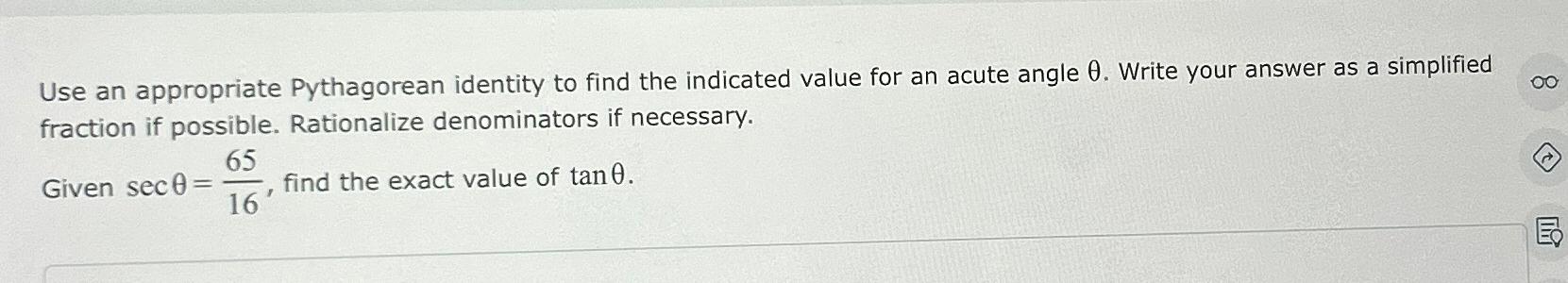 Solved Use an appropriate Pythagorean identity to find the | Chegg.com