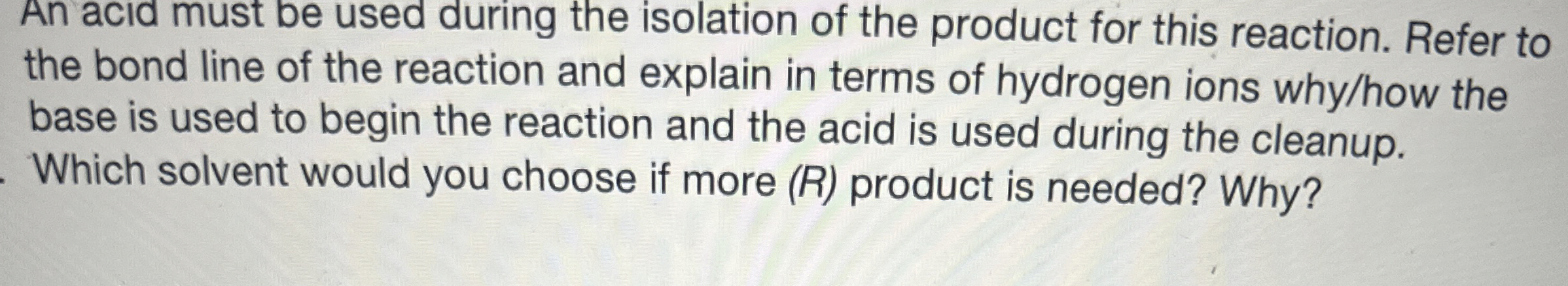 Solved An acid must be used during the isolation of the | Chegg.com