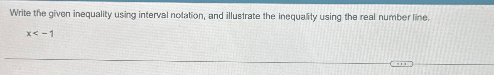 Solved Write the given inequality using interval notation, | Chegg.com