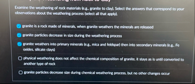 Solved Examine the weathering of rock materials les. granite | Chegg.com