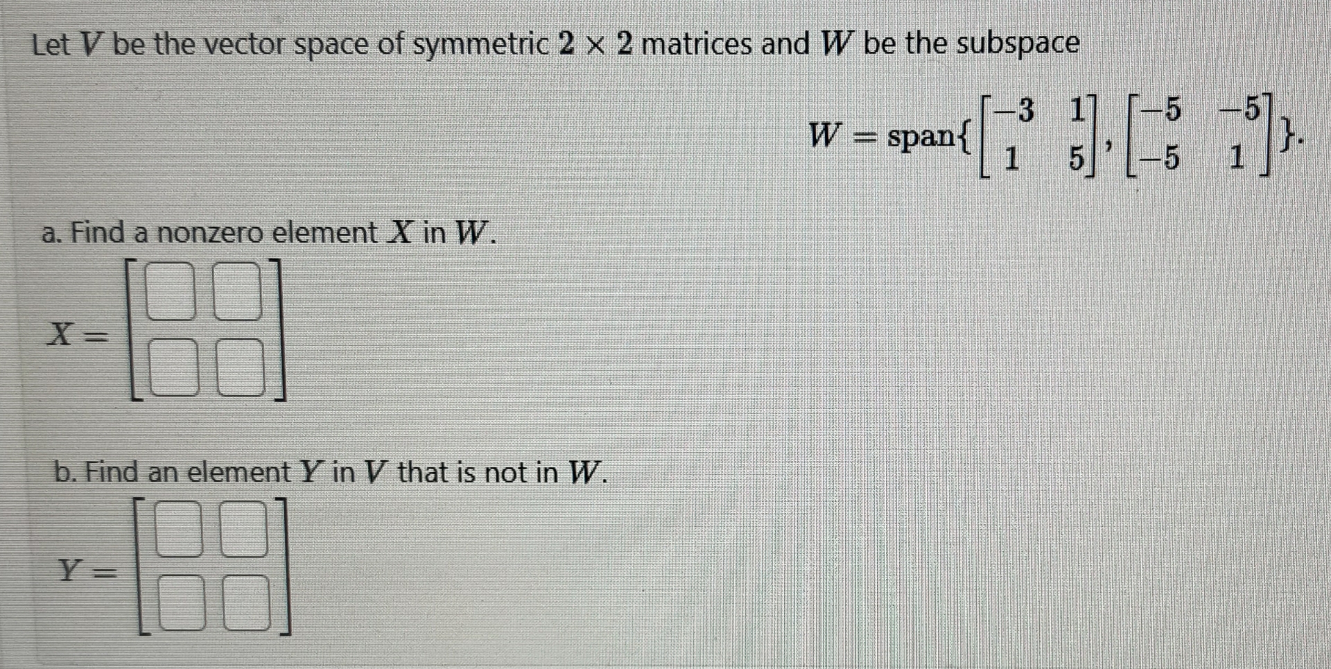 Solved Let V ﻿be the vector space of symmetric 2×2 ﻿matrices | Chegg.com