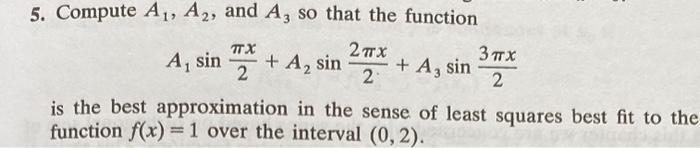 Solved 5. Compute A1,A2, and A3 so that the function | Chegg.com