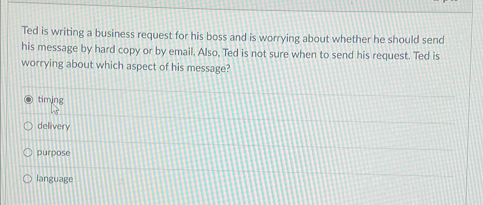 Solved Ted is writing a business request for his boss and is | Chegg.com