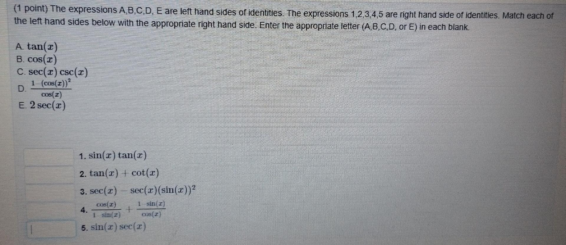 Solved (1 point) The expressions A,B,C,D,E are left hand | Chegg.com