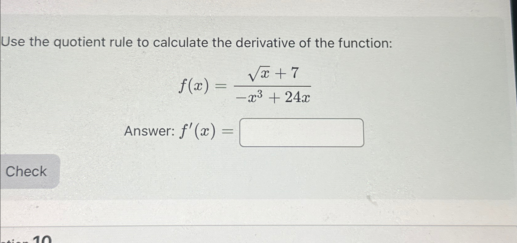 Solved Use the quotient rule to calculate the derivative of | Chegg.com
