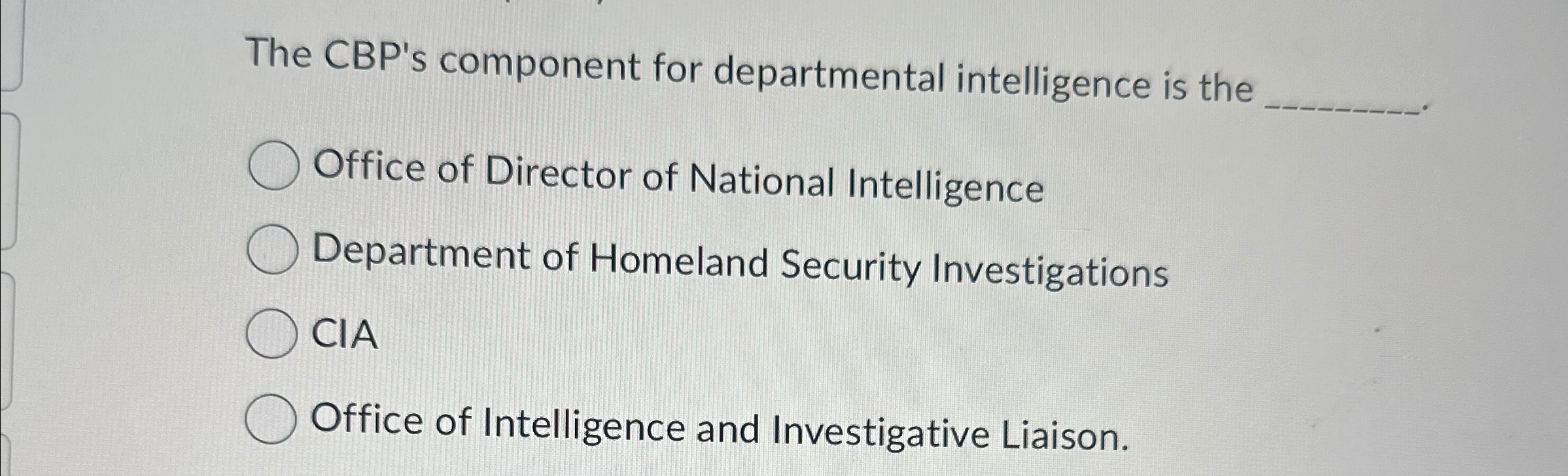 Solved The CBP's component for departmental intelligence is | Chegg.com