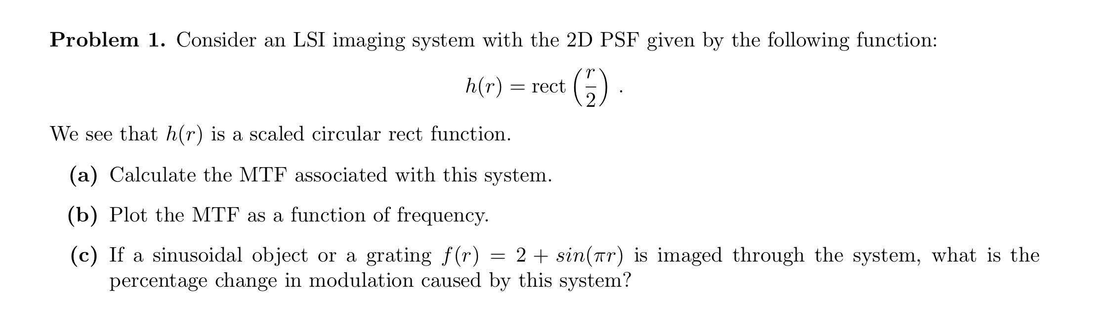 Solved Problem 1. ﻿Consider an LSI imaging system with the | Chegg.com
