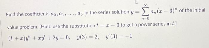 Solved Find the coefficients a0,a1,…,a5 in the series | Chegg.com