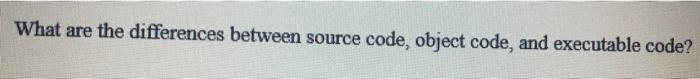 What Are The Differences Between Source Code Object