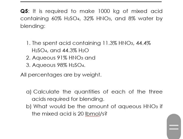 Solved Q5: It is required to make 1000 kg of mixed acid | Chegg.com