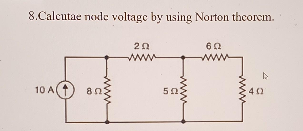 Solved Calcutae node voltage by using Norton theorem. | Chegg.com