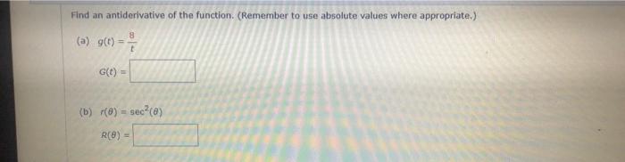 Solved Find an antiderivative of the function. (Remember to | Chegg.com