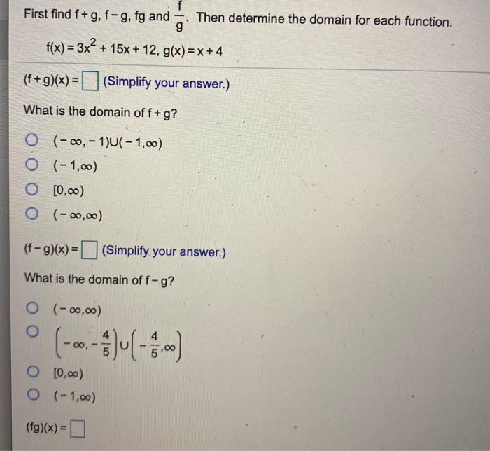 Solved f First find f+g, f-g, fg and Then determine the | Chegg.com