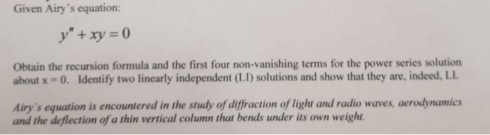 Solved Given Airy's equation: y" + xy = 0 Obtain the | Chegg.com