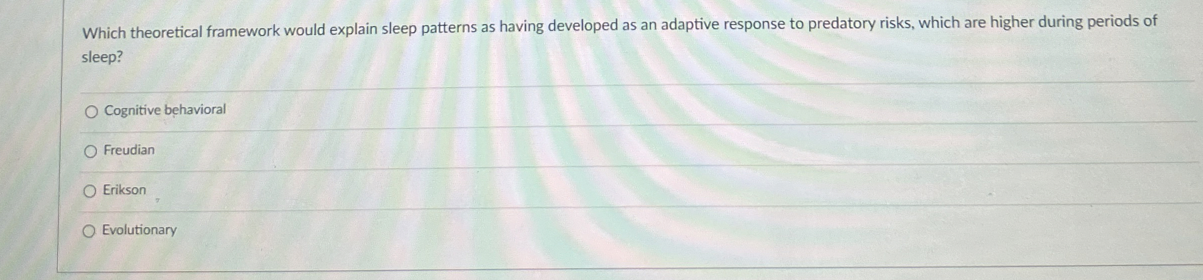 Solved Which Theoretical Framework Would Explain Sleep