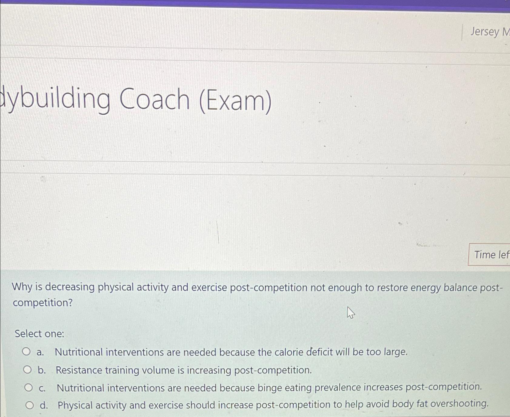 Solved dybuilding Coach (Exam)Why is decreasing physical | Chegg.com