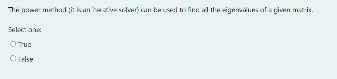 Solved The power method (it is an iterative solver) ﻿can be | Chegg.com