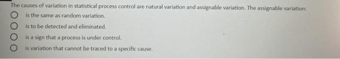 Solved The causes of variation in statistical process | Chegg.com