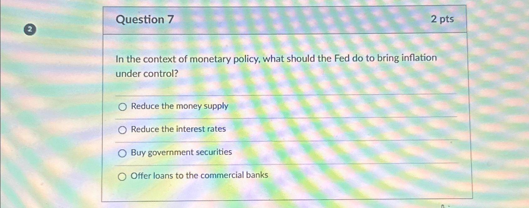 Solved Question 72 ﻿ptsIn the context of monetary policy, | Chegg.com