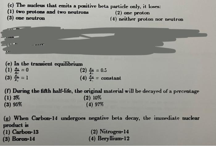 Solved (c) The nucleus that emits a positive beta particle | Chegg.com