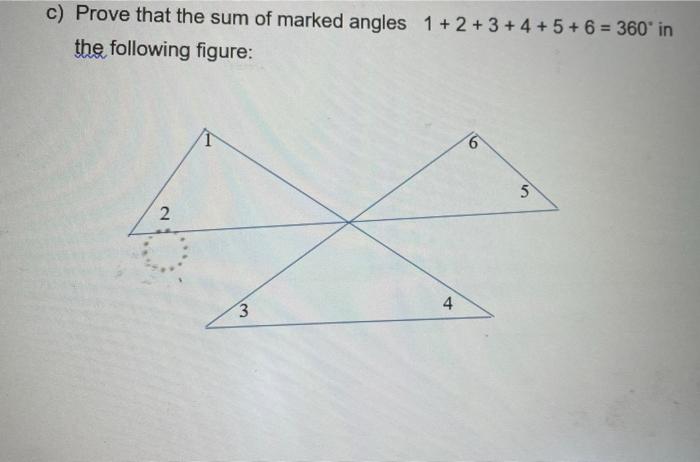 Solved c) Prove that the sum of marked angles | Chegg.com