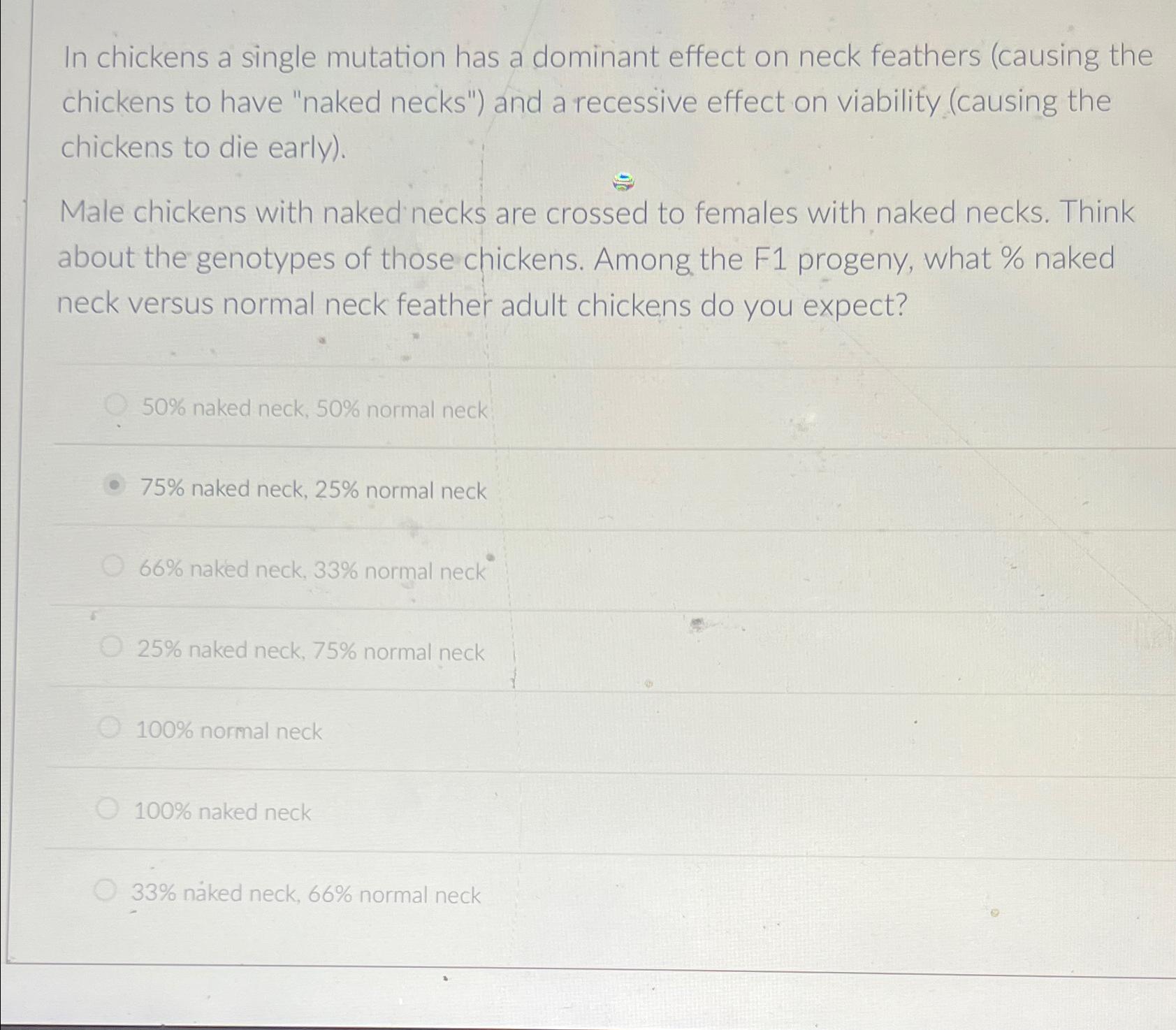 Solved In Chickens A Single Mutation Has A Dominant Effect