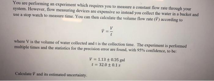 Solved You are performing an experiment which requires you | Chegg.com