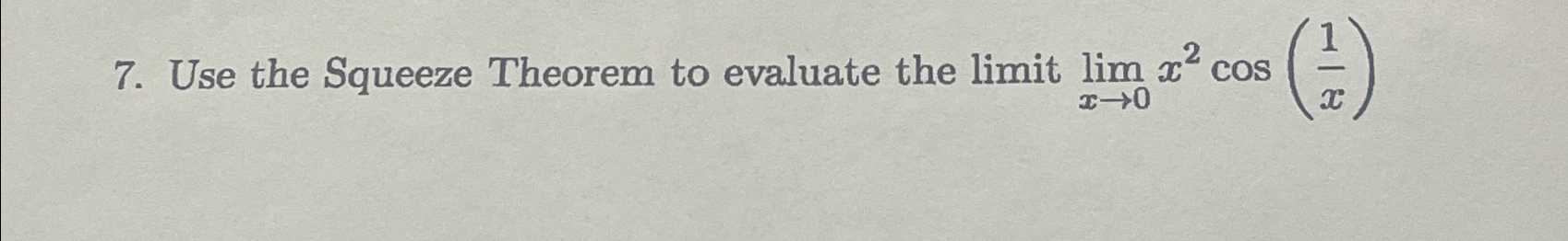 Solved Use the Squeeze Theorem to evaluate the limit | Chegg.com