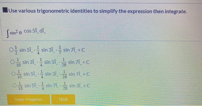 Solved Use various trigonometric identities to simplify the | Chegg.com