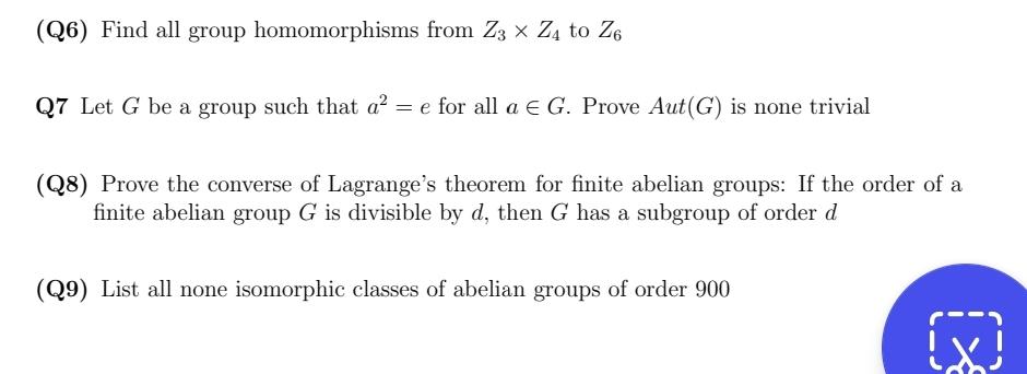 Solved (Q6) ﻿Find all group homomorphisms from Z3×Z4 ﻿to | Chegg.com
