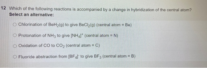 Solved 12 Which of the following reactions is accompanied by | Chegg.com