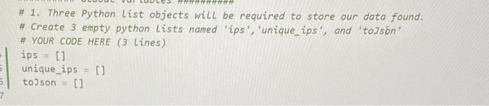 Solved # 1. Three Python list objects will be required to | Chegg.com