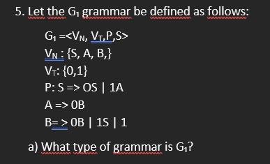 Solved 5. Let the G1 grammar be defined as follows: | Chegg.com